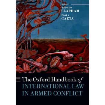 牛津武装冲突中的国际法手册 The Oxford Handbook of Interna...