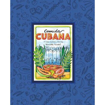 Comida Cubana: A Cuban Culinary Journey