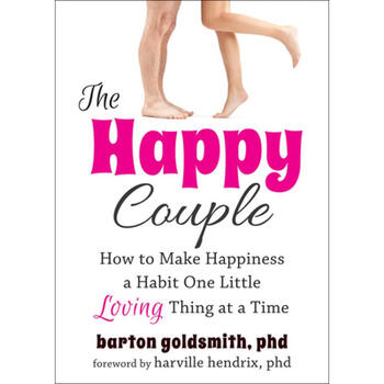 The Happy Couple: How to Make Happiness a Ha...