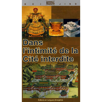 Dans I intimite de la Cite interdite