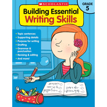 BUILDING ESSENTIAL WRITING SKILLS: GRADE 5 培养基本的写作技能:5年级