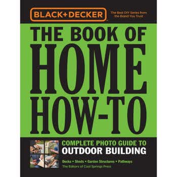 Black & Decker the Book of Home How-To Compl...