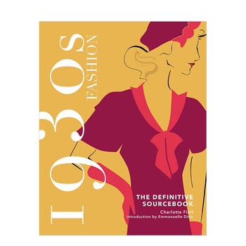 1930s Fashion 19世纪30年代的时尚指南 服装设计历史指南画册 英文原版进口 善本图书