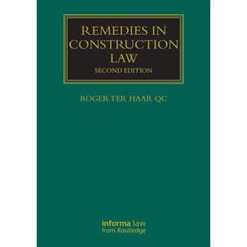 REMEDIES IN CONSTRUCTION LAW 2E
