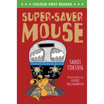 Colour First Readers: Super-Saver Mouse