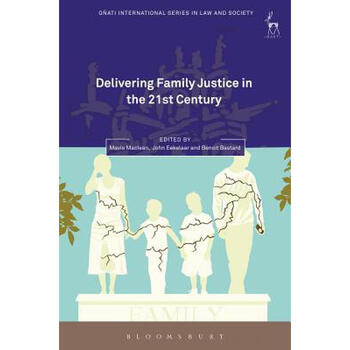 Delivering Family Justice in the 21st Century
