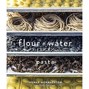 【】Flour + Water: Pasta