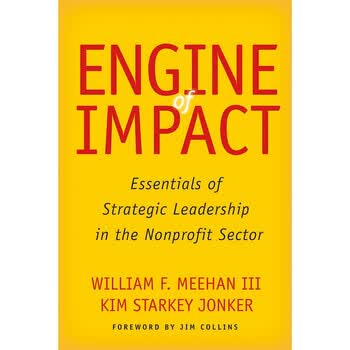 影响力引擎：非营利性部门的战略领导 英文原版 Engine of Impact