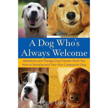 A Dog Who's Always Welcome: Assistance and T...