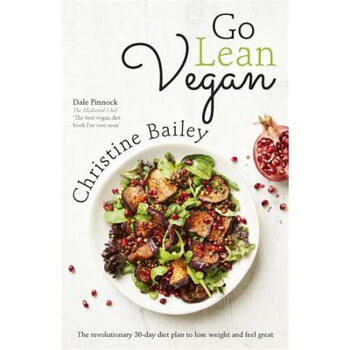 Go Lean Vegan: The Revolutionary 30-Day Diet...