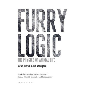 毛茸茸的逻辑：动物生命的物理学 英文原版 Furry Logic: The Physics