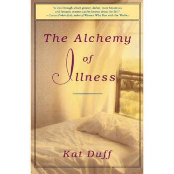The Alchemy of Illness