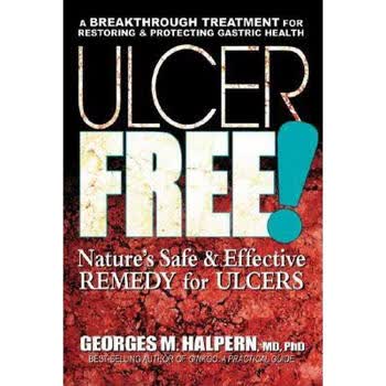 Ulcer Free!: Nature's Safe & Effective Remed...