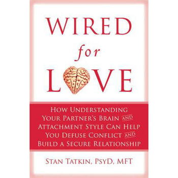 Wired for Love: How Understanding Your Partn...