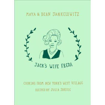 Jack's Wife Freda: Cooking from New York's W...