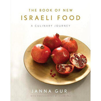 The Book of New Israeli Food: A Culinary Jou...