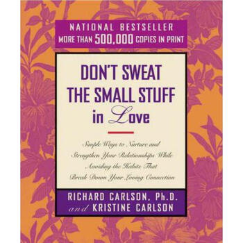Don't Sweat the Small Stuff in Love: Simple ...