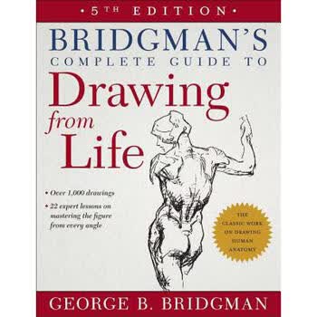 Bridgman's Complete Guide to Drawing from Life