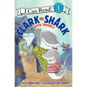 I Can Read Level 1 Clark the Shark: Tooth Tr