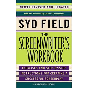 The Screenwriter's Workbook: Exercises and S...