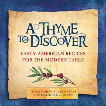 A Thyme to Discover: Early American Recipes ...