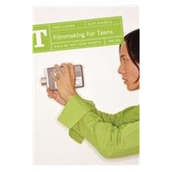 【】Filmmaking for Teens: Pulling Off Your