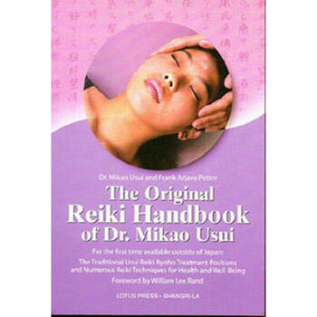 Original Reiki Handbook of Dr. Mikao Usui: T...