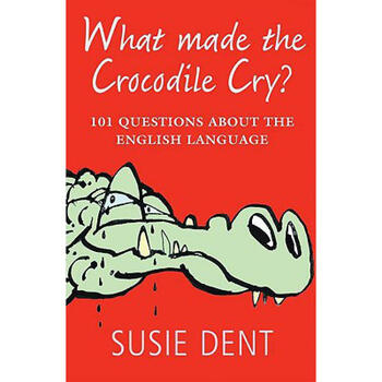 What Made the Crocodile Cry?: 101 Questions ...