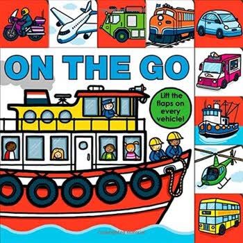 Lift-The-Flap Tab Board Book: On the Go