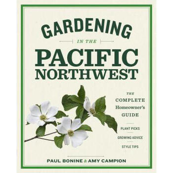 Gardening in the Pacific Northwest: The Comp...