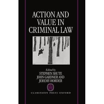 Action and Value in Criminal Law