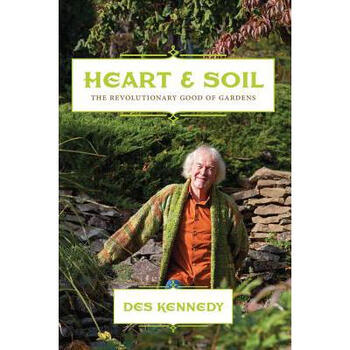 Heart & Soil: The Revolutionary Good of Gardens