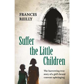 Suffer the Little Children: The True Story o...