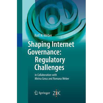 Shaping Internet Governance: Regulatory Chal...