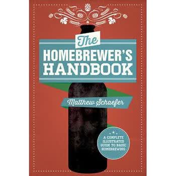 The Homebrewer's Handbook: An Illustrated Be...
