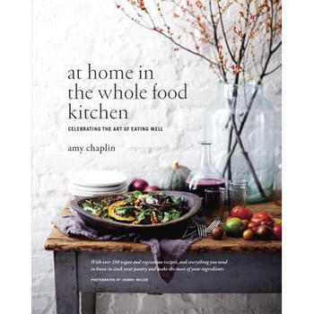At Home in the Whole Food Kitchen: Celebrati...