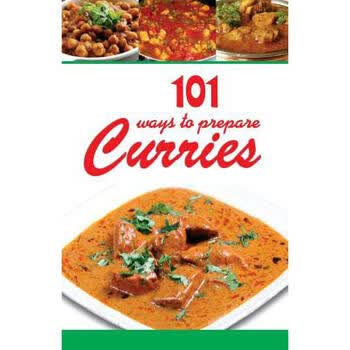 101 Ways to Prepare Curries