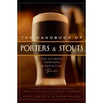 The Handbook of Porters & Stouts: The Ultima...
