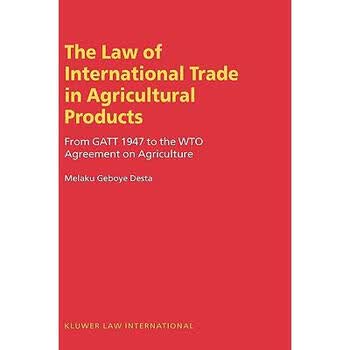 The Law on International Trade in Agricultur...