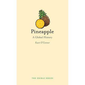Pineapple: A Global History