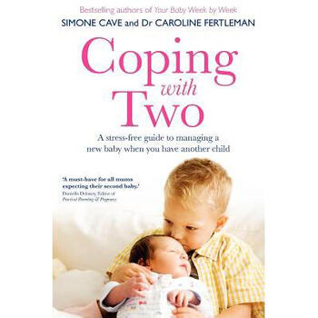 Coping with Two: A Stress-Free Guide to Mana...