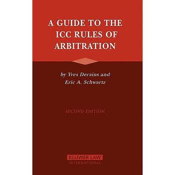 A Guide to the ICC Rules of Arbitration, Sec...