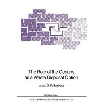 The Role of the Oceans as a Waste Disposal O...