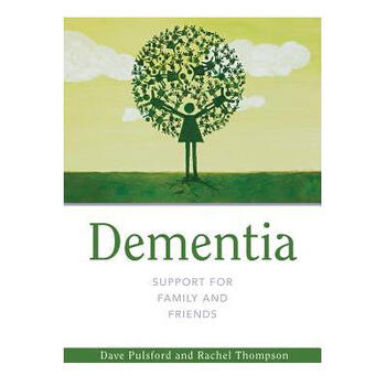 Dementia - Support for Family and Friends