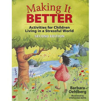 Making It Better: Activities for Children Li...
