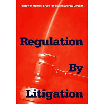 Regulation by Litigation