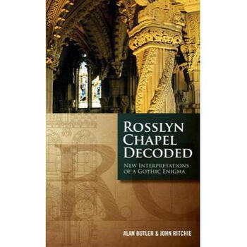 Rosslyn Chapel Decoded: New Interpretations ...