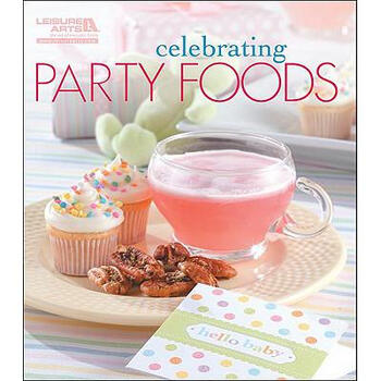 Celebrating Party Foods