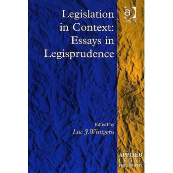 Legislation in Context: Essays in Legisprude...