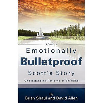 Emotionally Bulletproof Scott's Story - Book 3